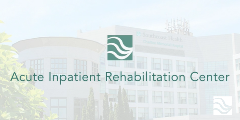 Southcoast Health Engages Lifepoint Rehabilitation to Manage Inpatient ...